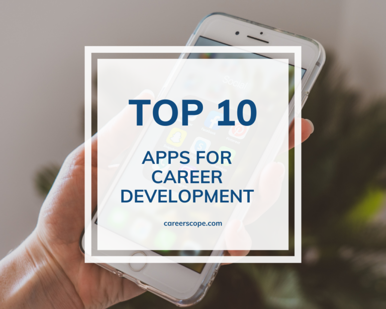 Top 10 Apps for Career Development – CareerScope